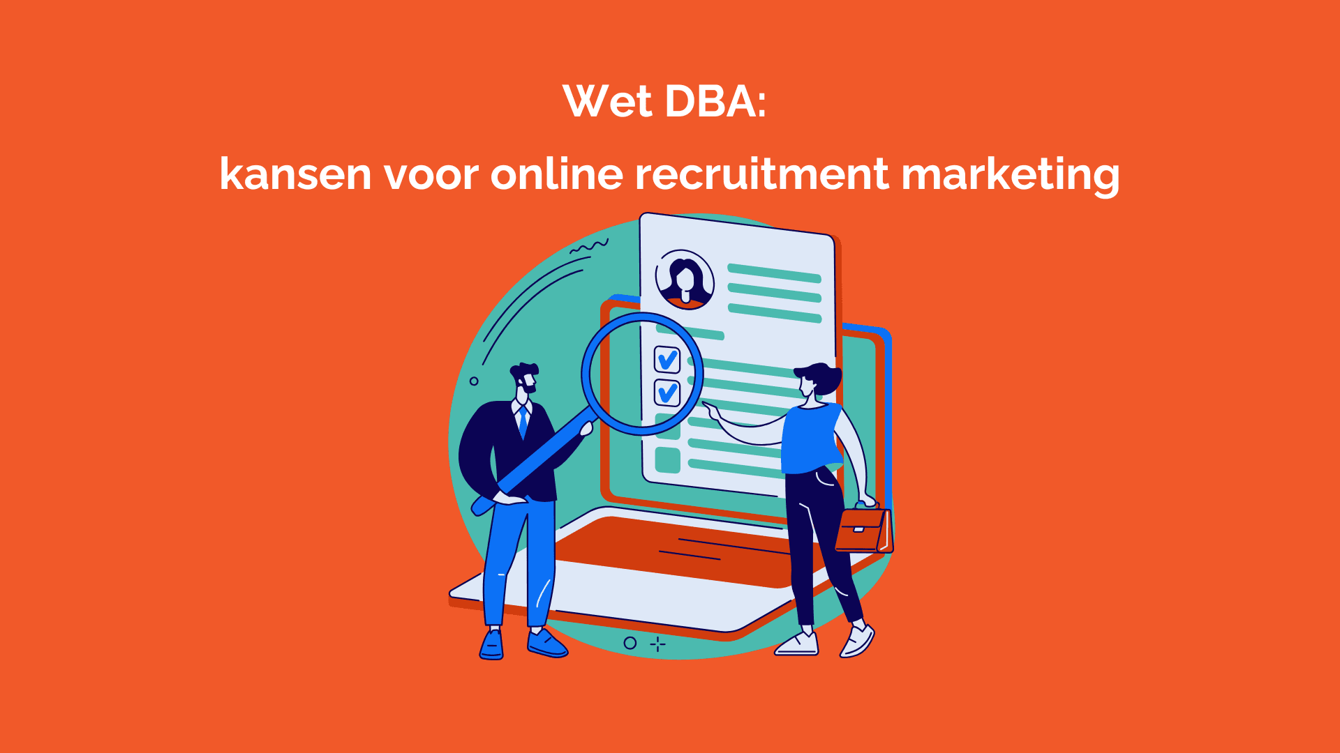 Wet DBA: kansen voor online recruitment marketing